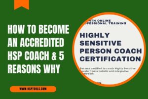 Become an HSP Coach in 2025 (3 Simple Ways) - HSP Tools